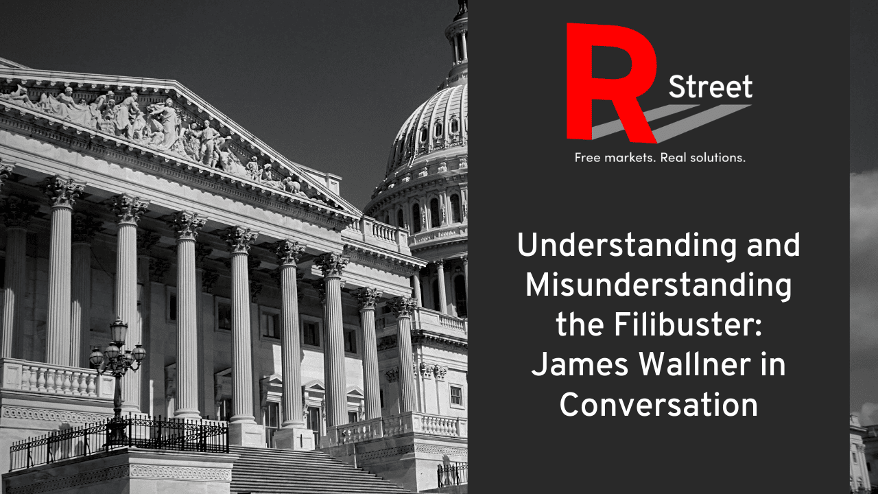 Understanding and Misunderstanding the Filibuster: James Wallner in ...